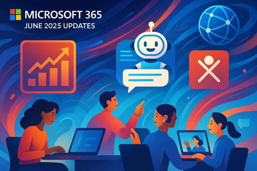 Microsoft 365 June 2025: Massive Updates, Surprising Retirements, And ...