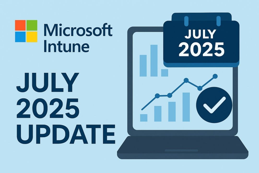 All The Exciting New Features In Microsoft Intune July 2025: LAPS For ...